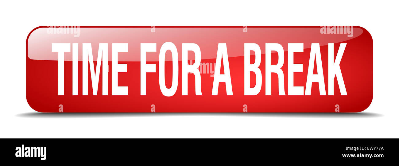 time for a break red square 3d realistic isolated web button Stock ...