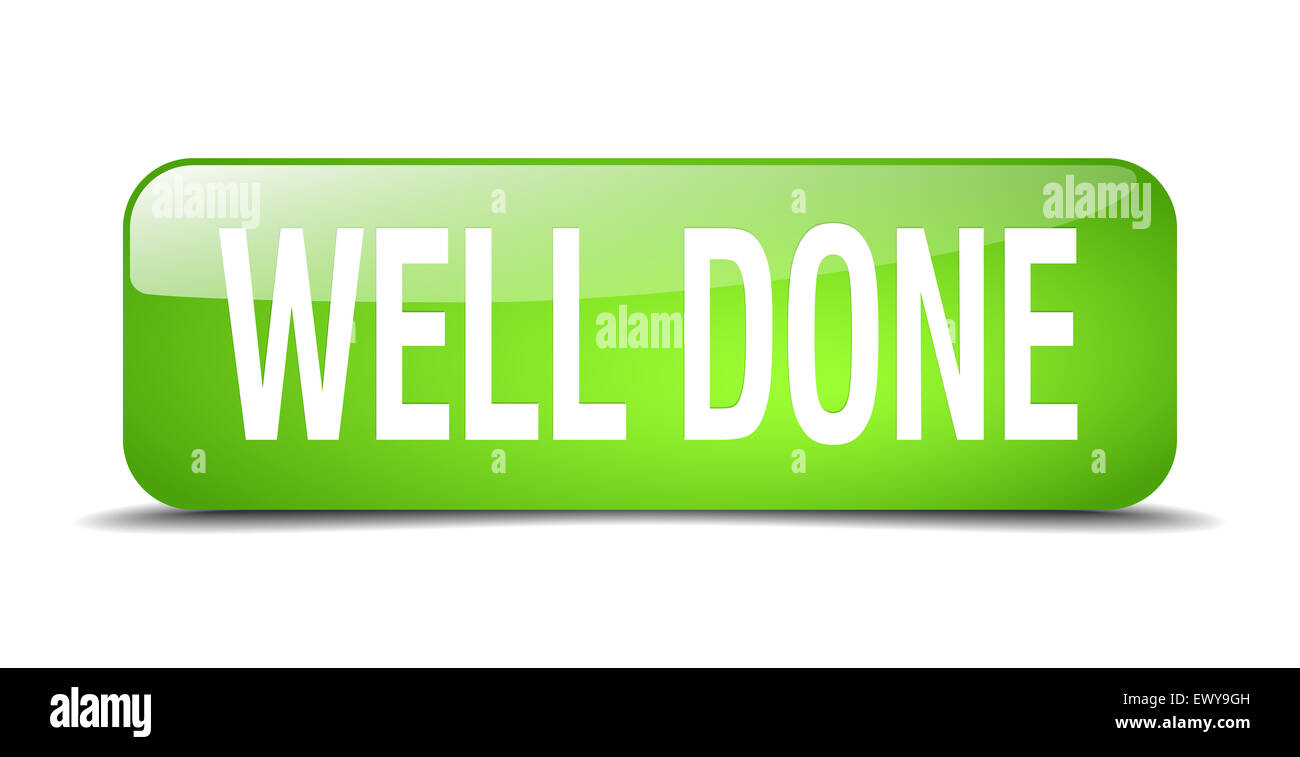 well done green square 3d realistic isolated web button Stock Photo - Alamy