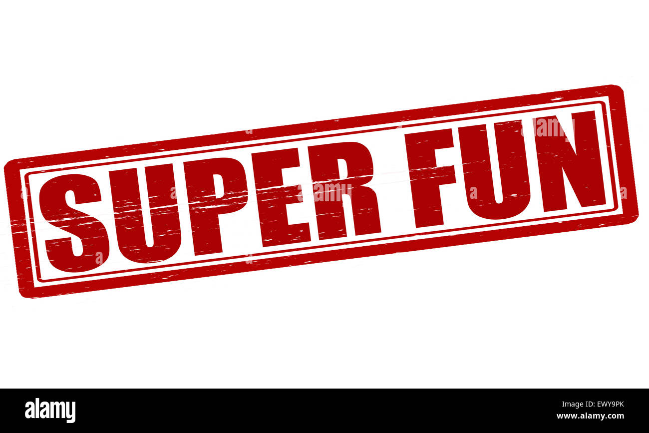 Stamp with text super fun inside, illustration Stock Photo - Alamy