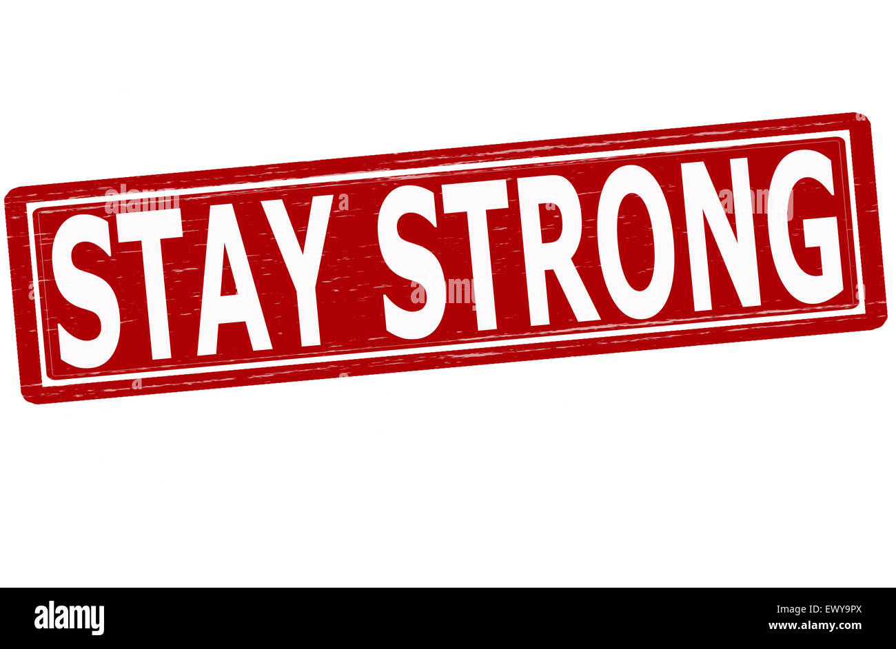Stamp with text stay strong inside, illustration Stock Photo - Alamy