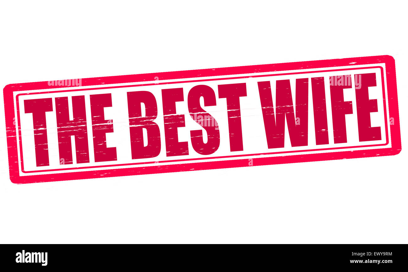 Stamp with text the best wife inside, illustration Stock Photo - Alamy