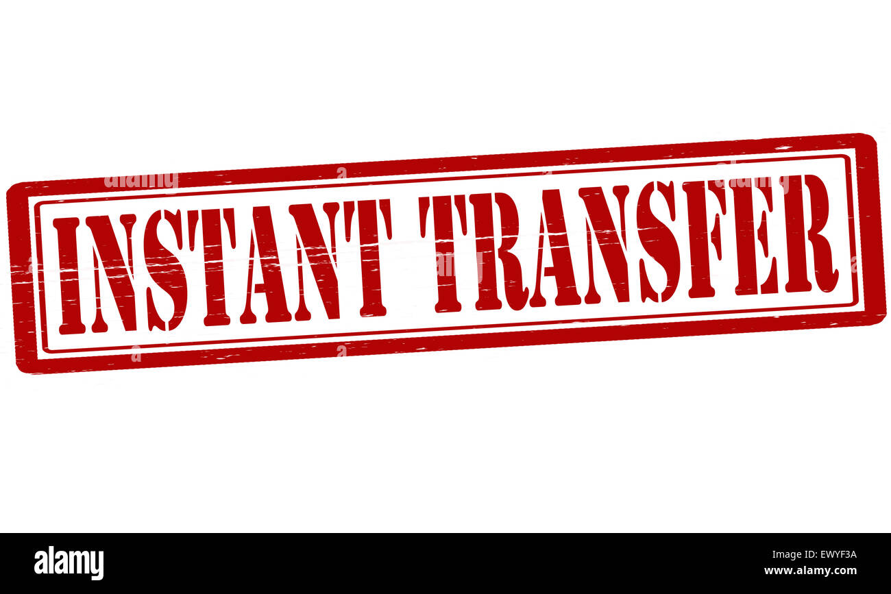Stamp with text instant transfer inside, illustration Stock Photo - Alamy