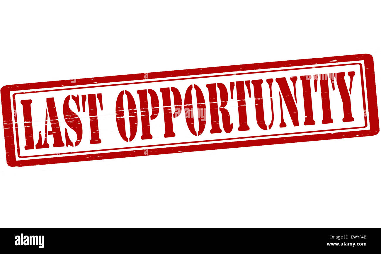 Stamp with text last opportunity inside, illustration Stock Photo - Alamy