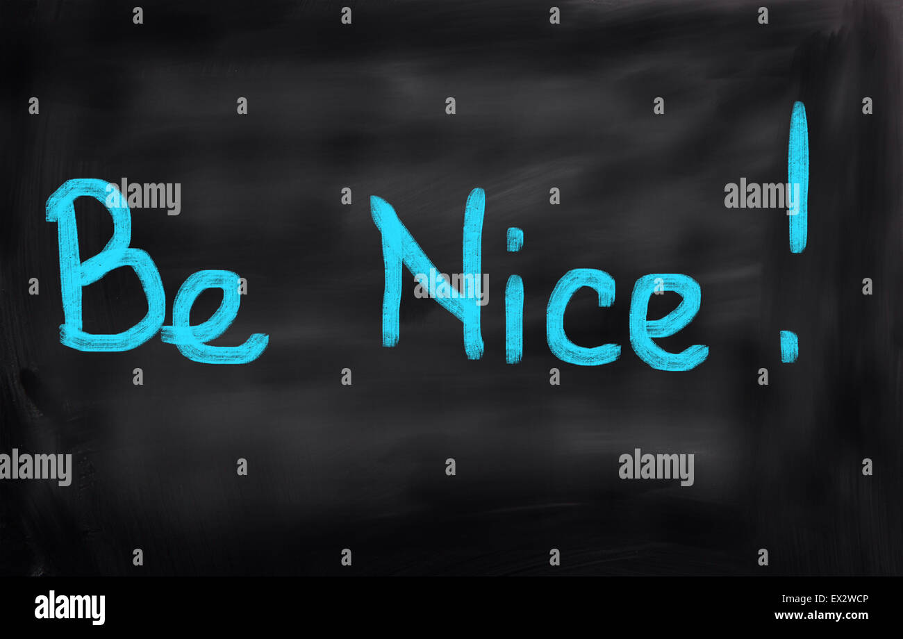 Be Nice Concept Stock Photo - Alamy