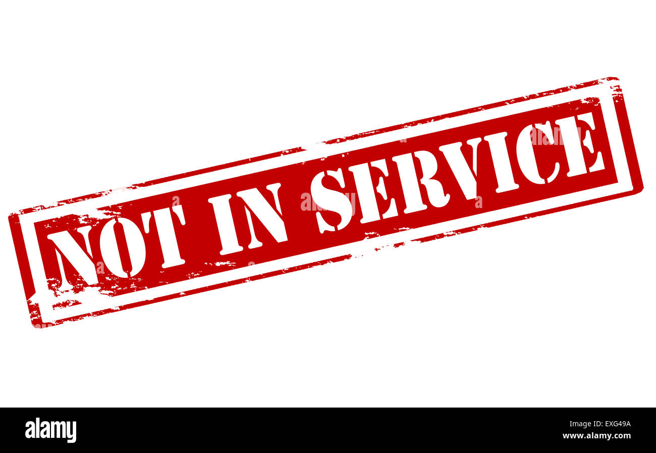 Rubber stamp with text not in service inside, illustration Stock Photo ...