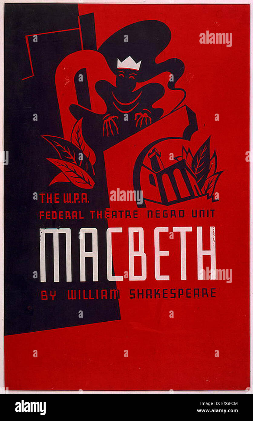 The WPA Federal Theatre's Negro Unit presented *Macbeth* by William ...