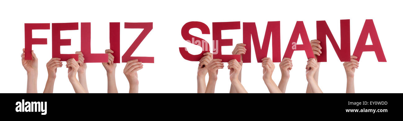 People Straight Spanish Feliz Semana Means Happy Week Stock Photo - Alamy