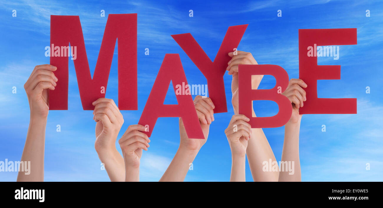 Many People Hands Holding Red Word Maybe Blue Sky Stock Photo - Alamy
