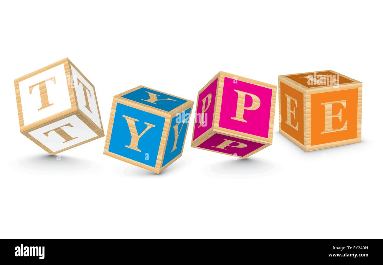 TYPE written with alphabet blocks - vector illustration Stock Vector ...