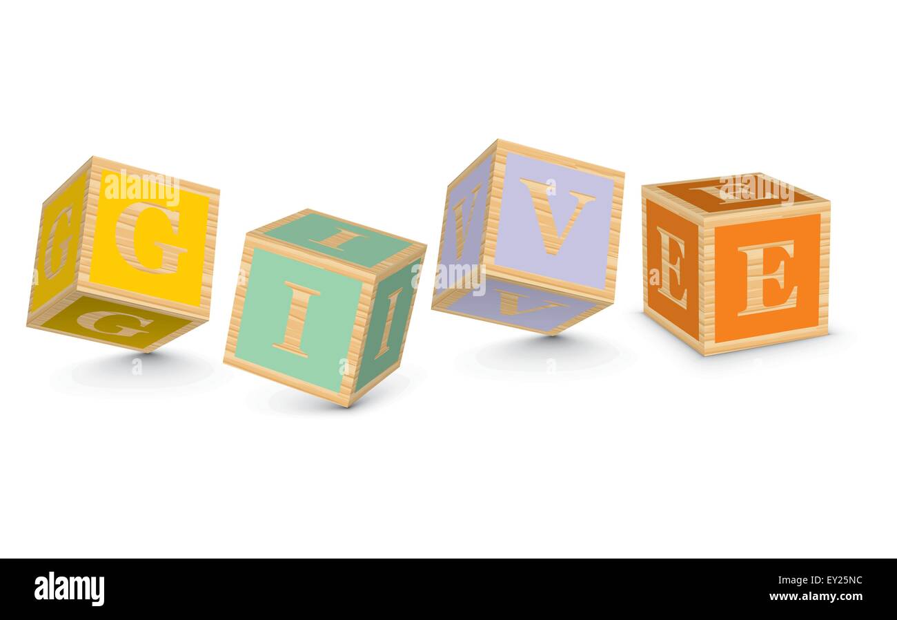 GIVE written with alphabet blocks - vector illustration Stock Vector ...