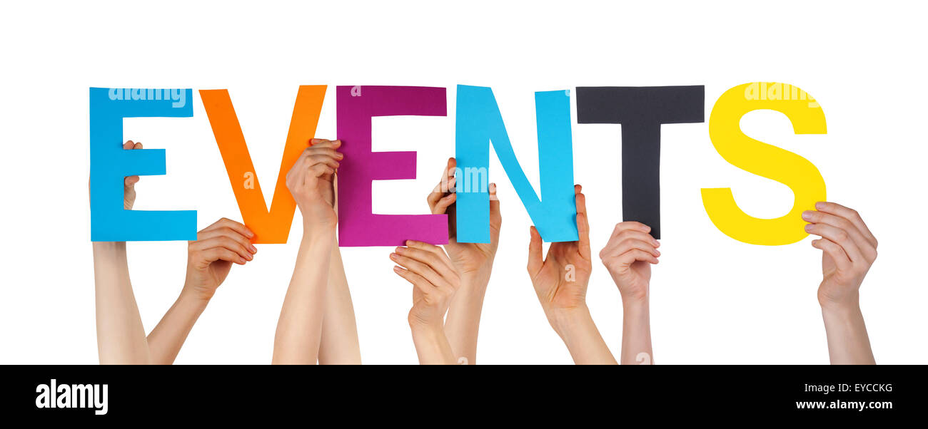 Many People Hands Holding Colorful Straight Word Events Stock Photo - Alamy