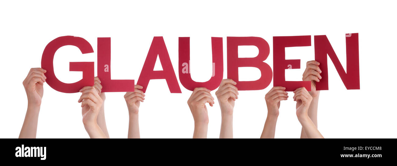 People Holding Straight German Word Glauben Means Believe Stock Photo ...