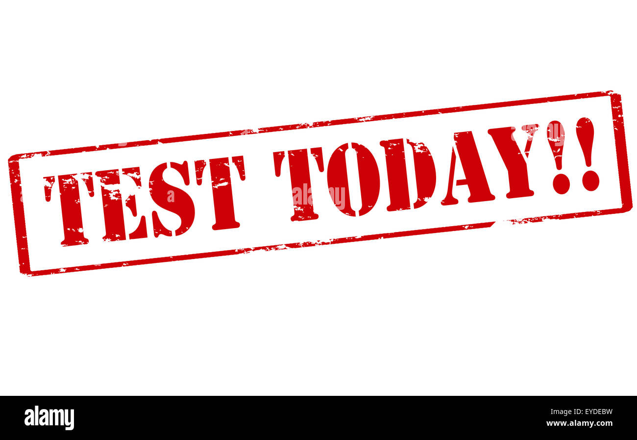 Rubber stamp with text test today inside, vector illustration Stock ...