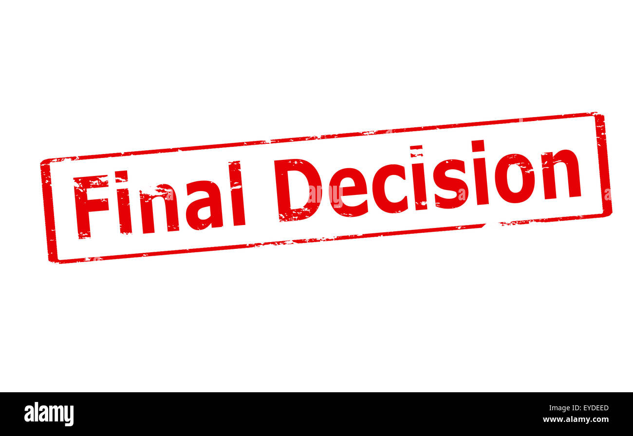 Rubber stamp with text final decision inside, vector illustration Stock ...