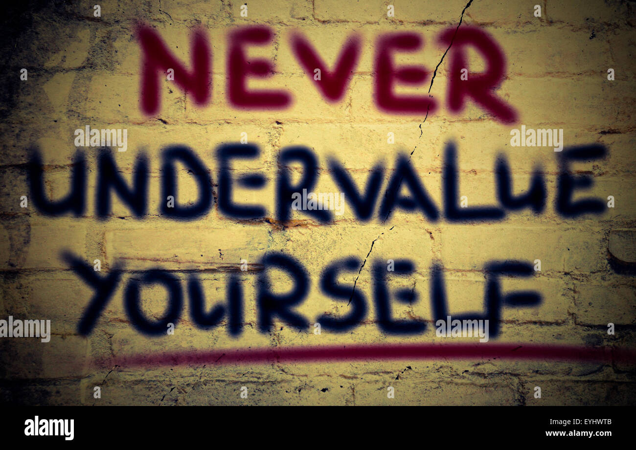 Never Undervalue Yourself Concept Stock Photo - Alamy