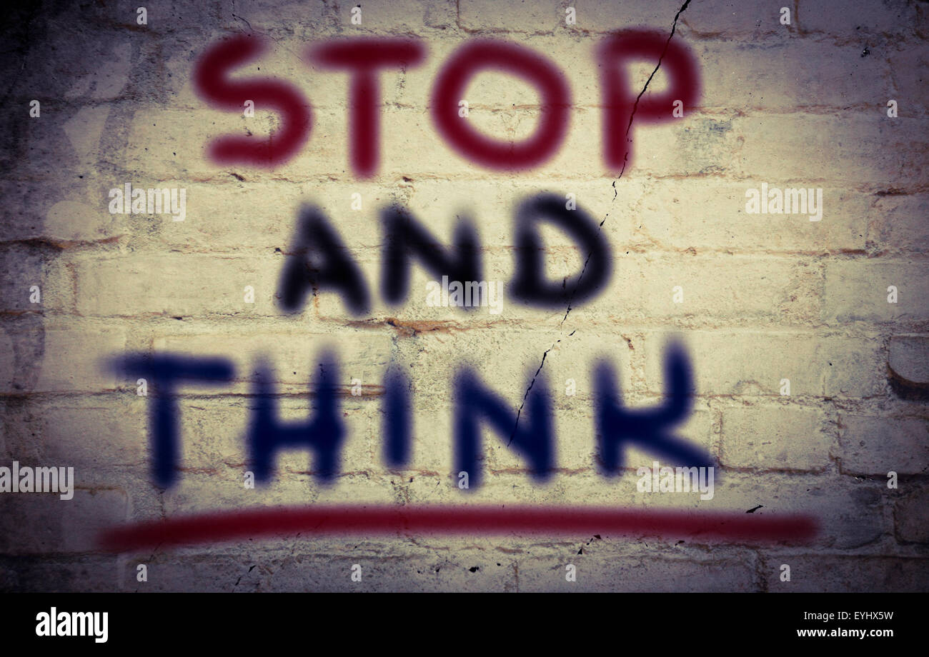 Stop And Think Concept Stock Photo - Alamy