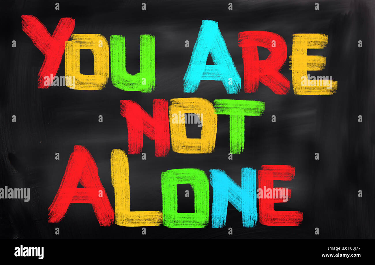 You Are Not Alone Concept Stock Photo - Alamy