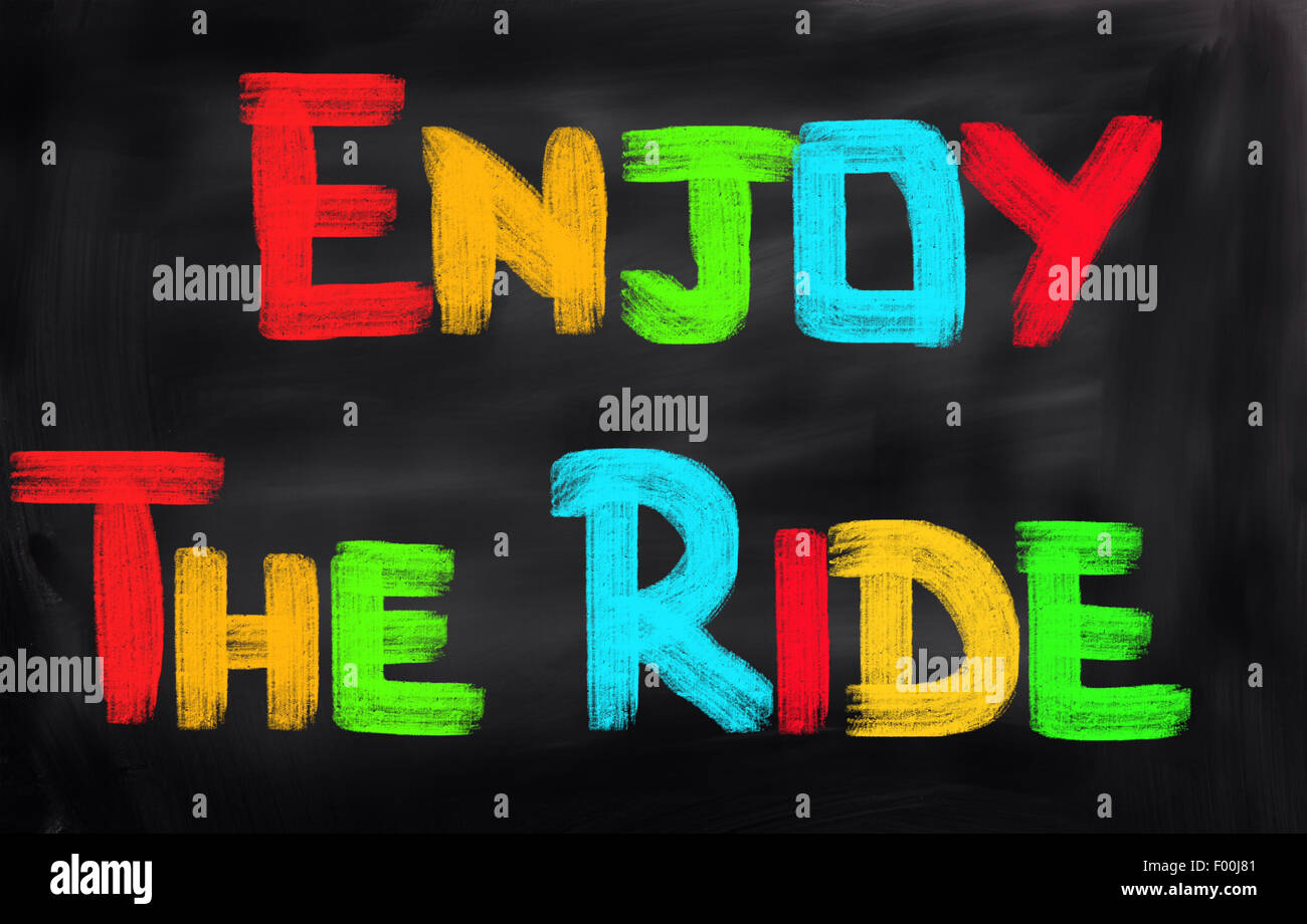 Enjoy The Ride Concept Stock Photo - Alamy