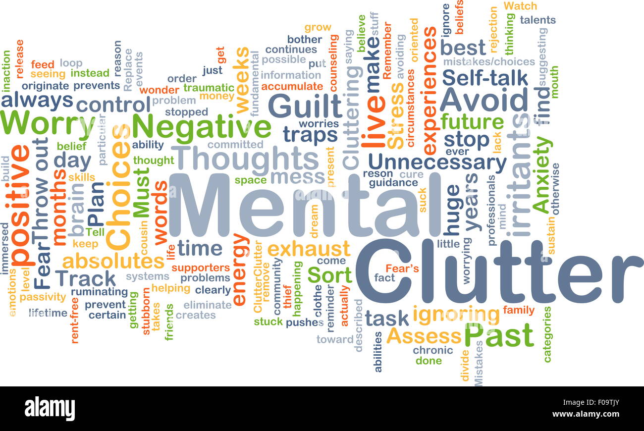 Background concept wordcloud illustration of mental clutter Stock Photo ...