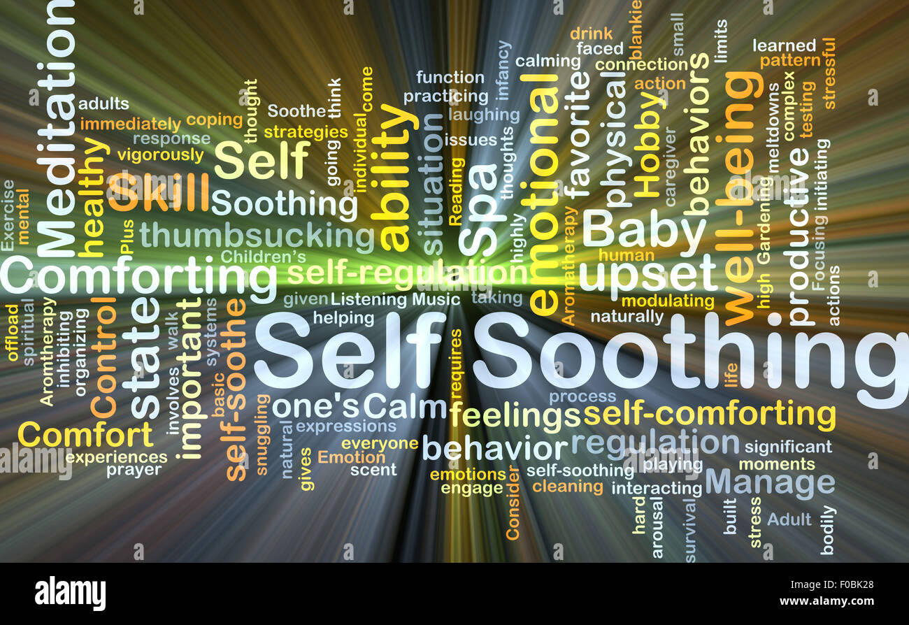 Background concept wordcloud illustration of self-soothing glowing ...