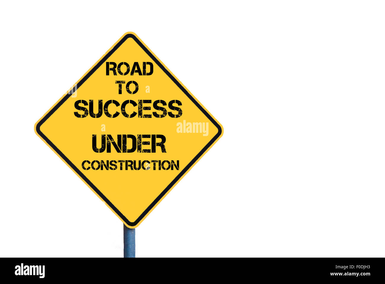 Yellow roadsign with Road To Success Under Construction message ...