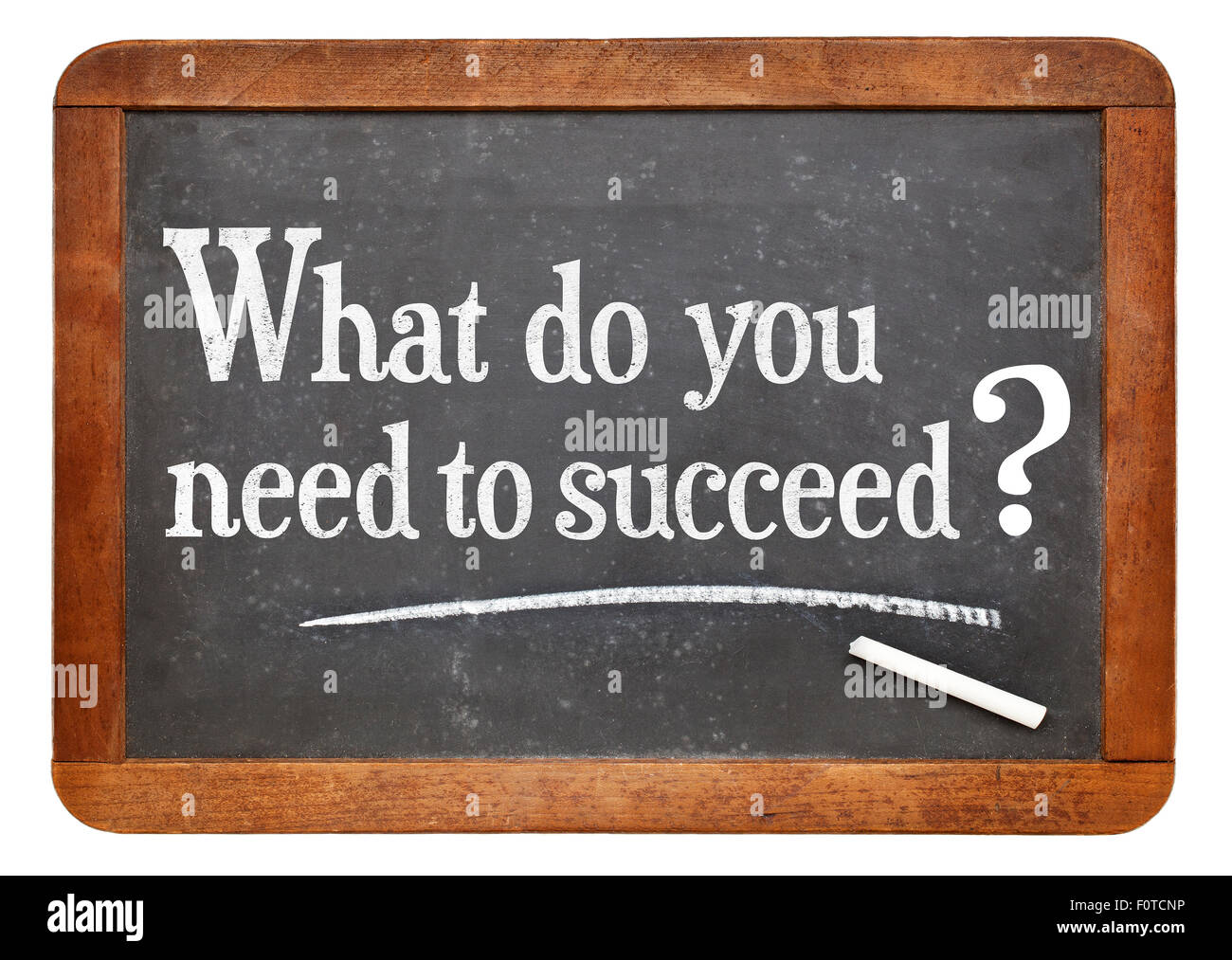 What do you need to succeed? A question on a vintage slate blackboard ...