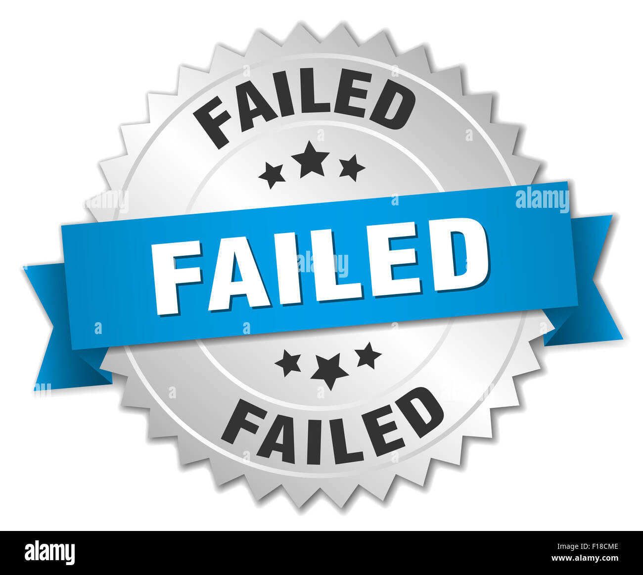 failed 3d silver badge with blue ribbon Stock Photo - Alamy