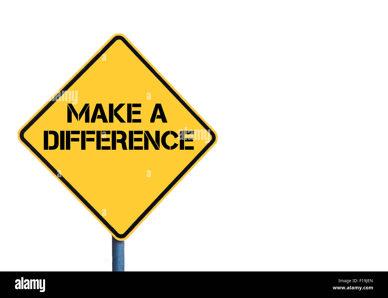 Yellow roadsign with Make A Difference message isolated on white ...