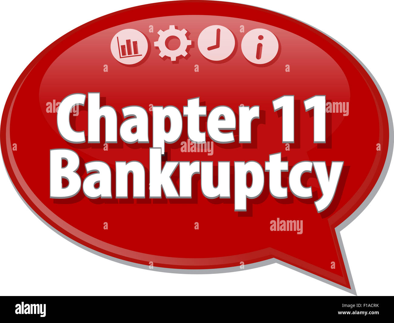 Speech bubble dialog illustration of business term saying Chapter 11 ...