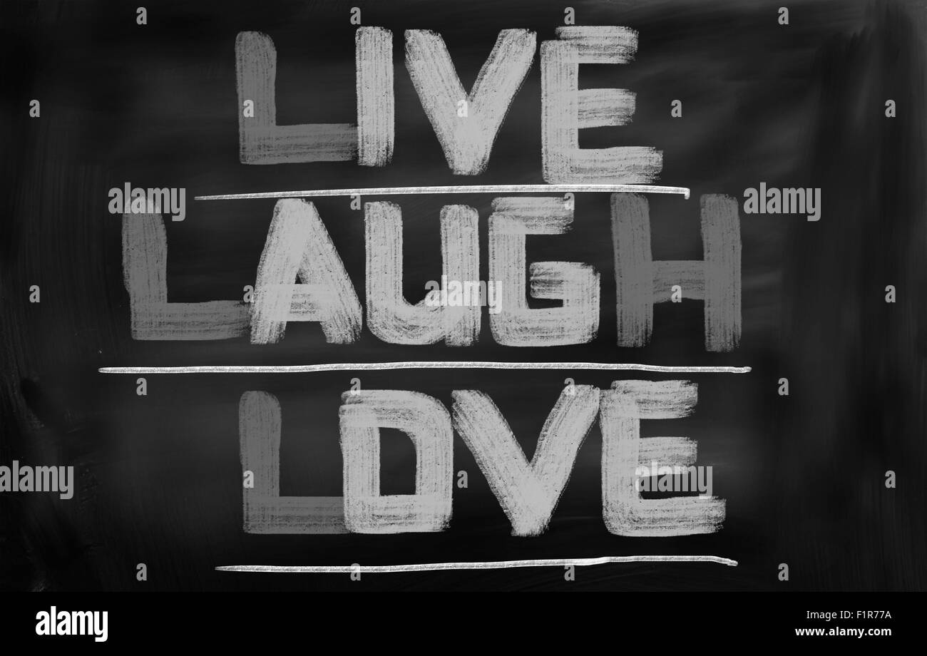 Live laugh love nobody Black and White Stock Photos & Images - Alamy
