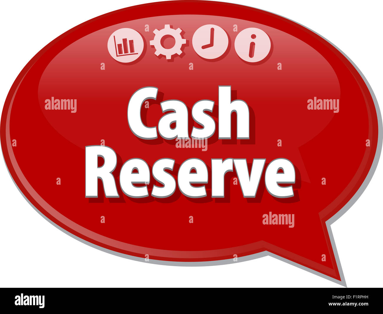 Speech bubble dialog illustration of business term saying Cash Reserve ...