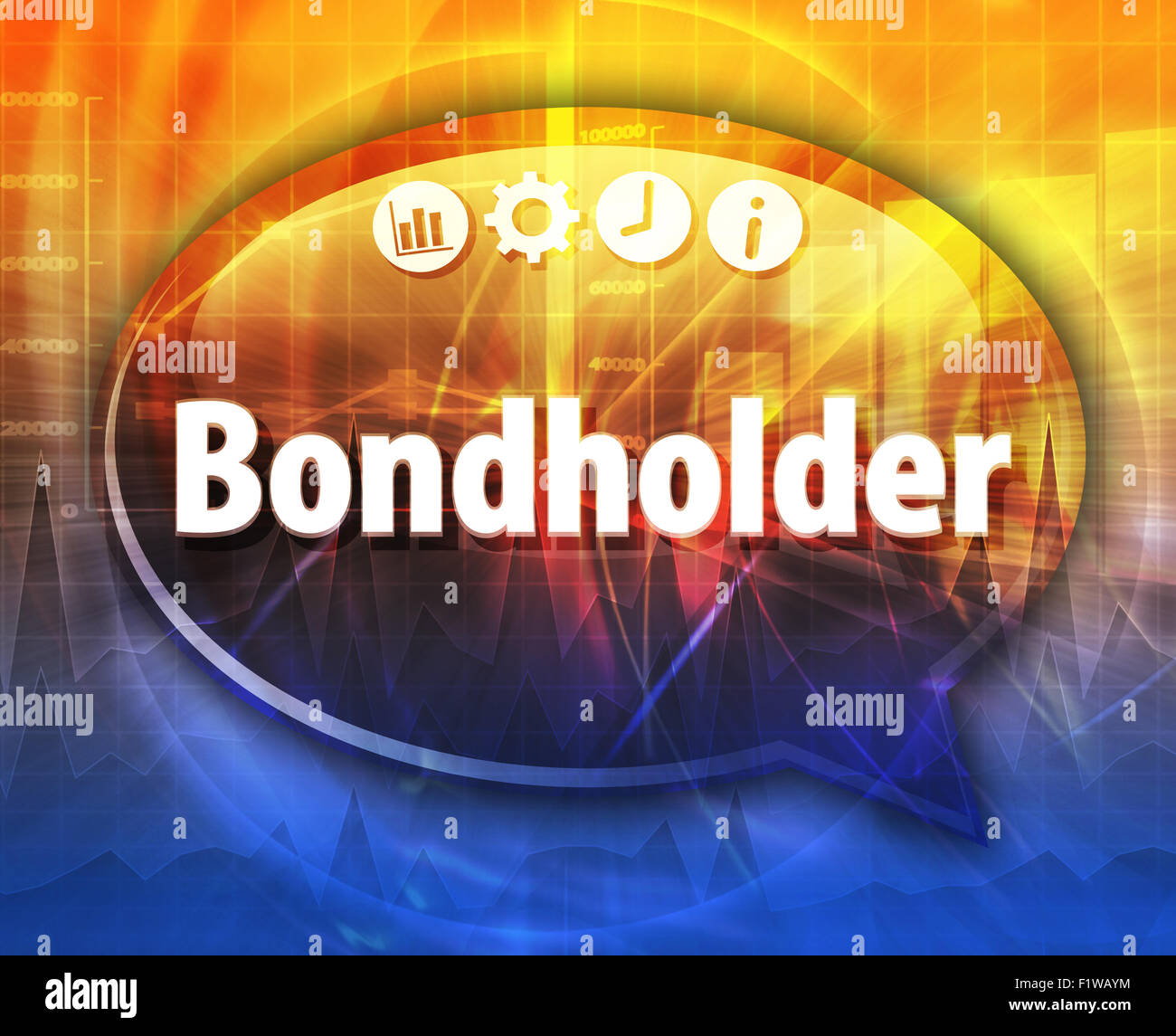 Speech bubble dialog illustration of business term saying Bondholder ...