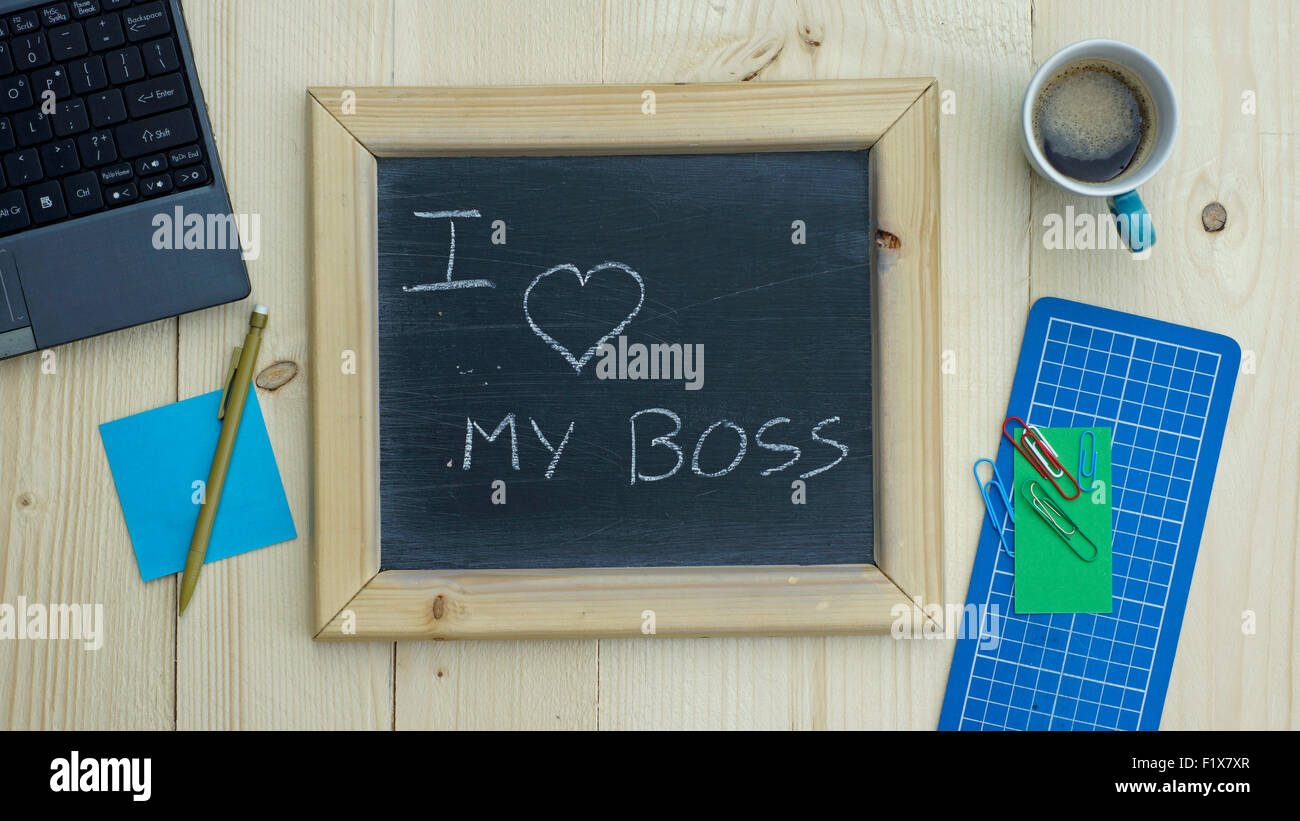 I love my boss written on a chalkboard at the office Stock Photo - Alamy