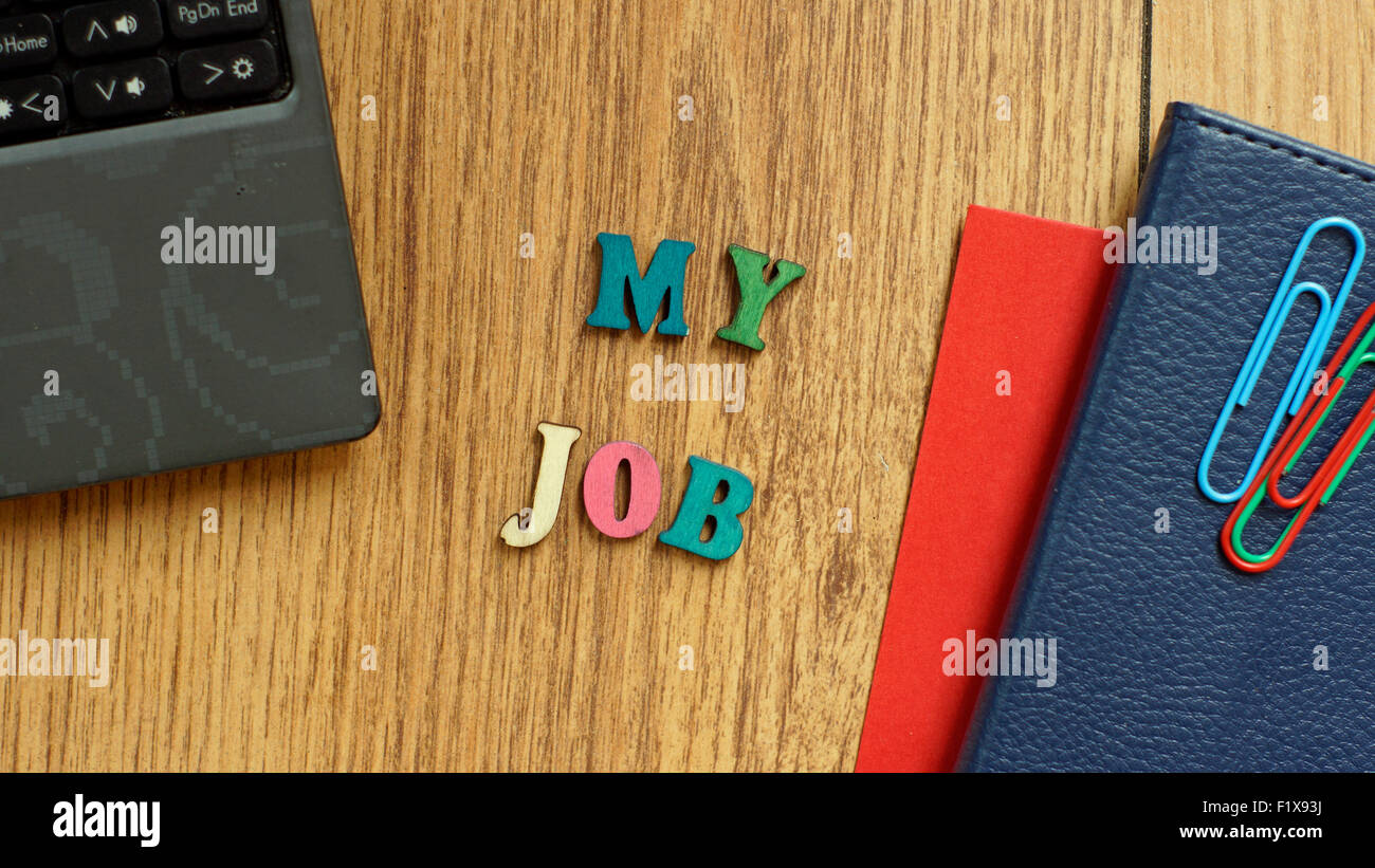 My job written at the office Stock Photo - Alamy