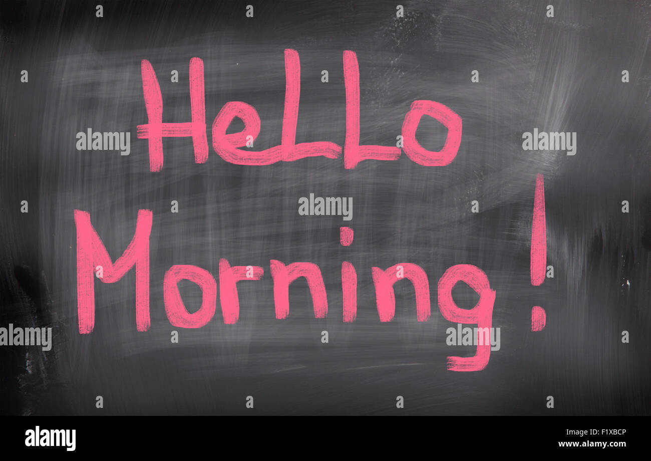 Hello Morning Concept Stock Photo - Alamy