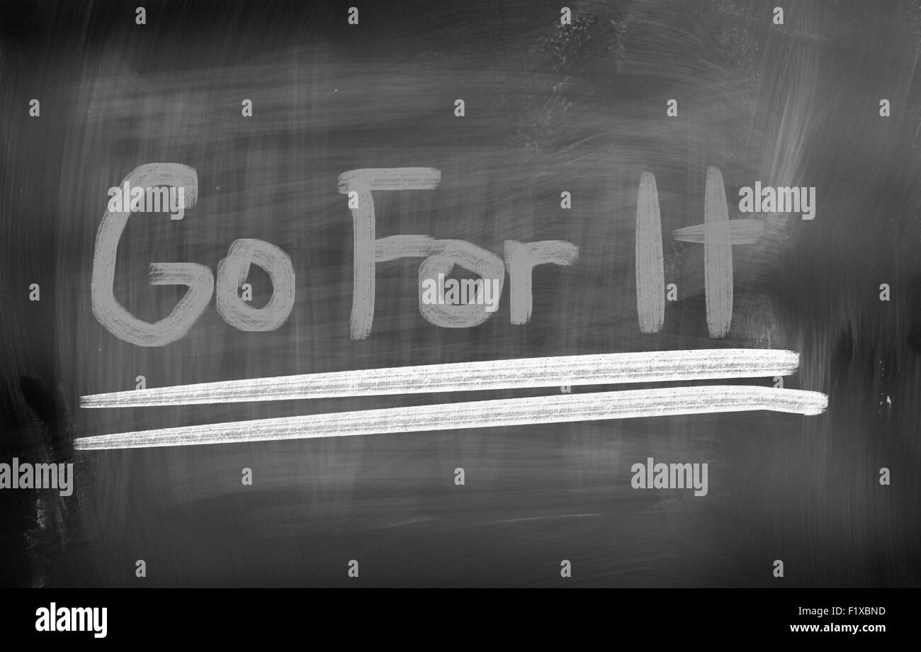 Go For It Concept Stock Photo - Alamy