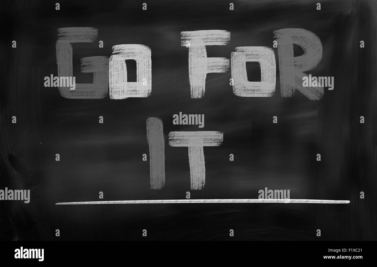 Go For It Concept Stock Photo - Alamy