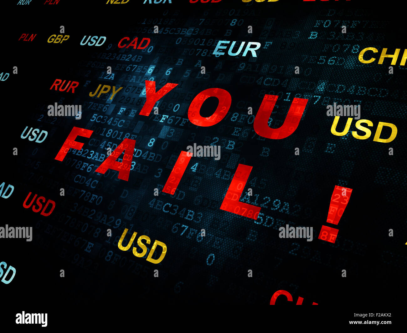 Business concept: You Fail on Digital background Stock Photo - Alamy