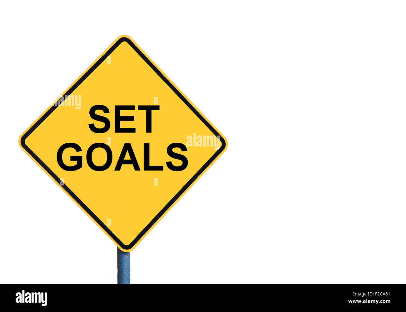Yellow roadsign with SET GOALS message isolated on white background ...