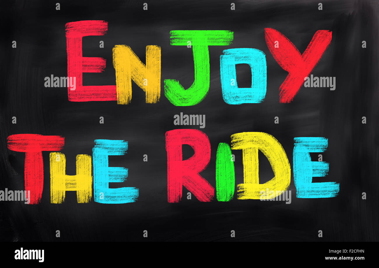 Enjoy The Ride Concept Stock Photo - Alamy