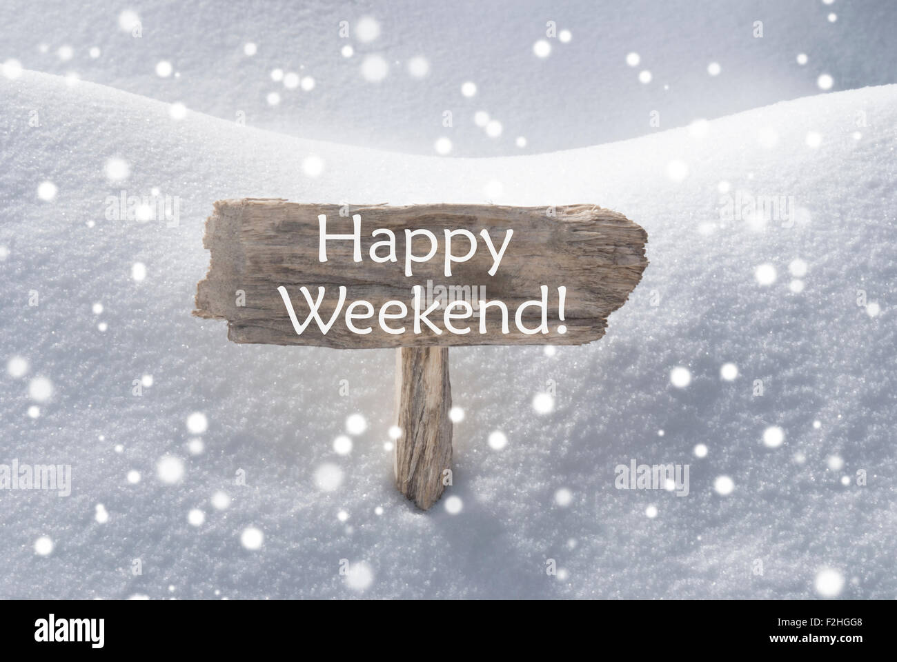 Happy weekend sign hi-res stock photography and images - Alamy