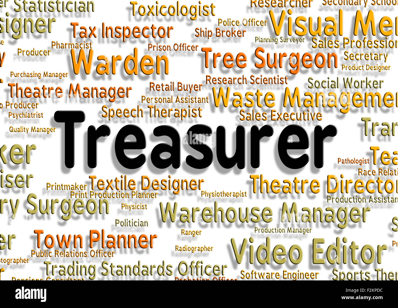 Treasurer Job Representing Words Occupation And Career Stock Photo - Alamy