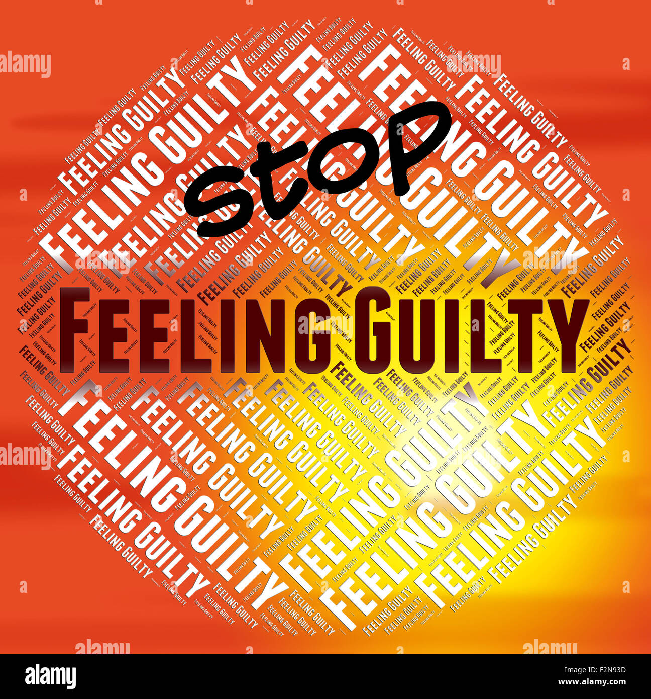 Stop Feeling Guilty Meaning Warning Sign And No Stock Photo - Alamy