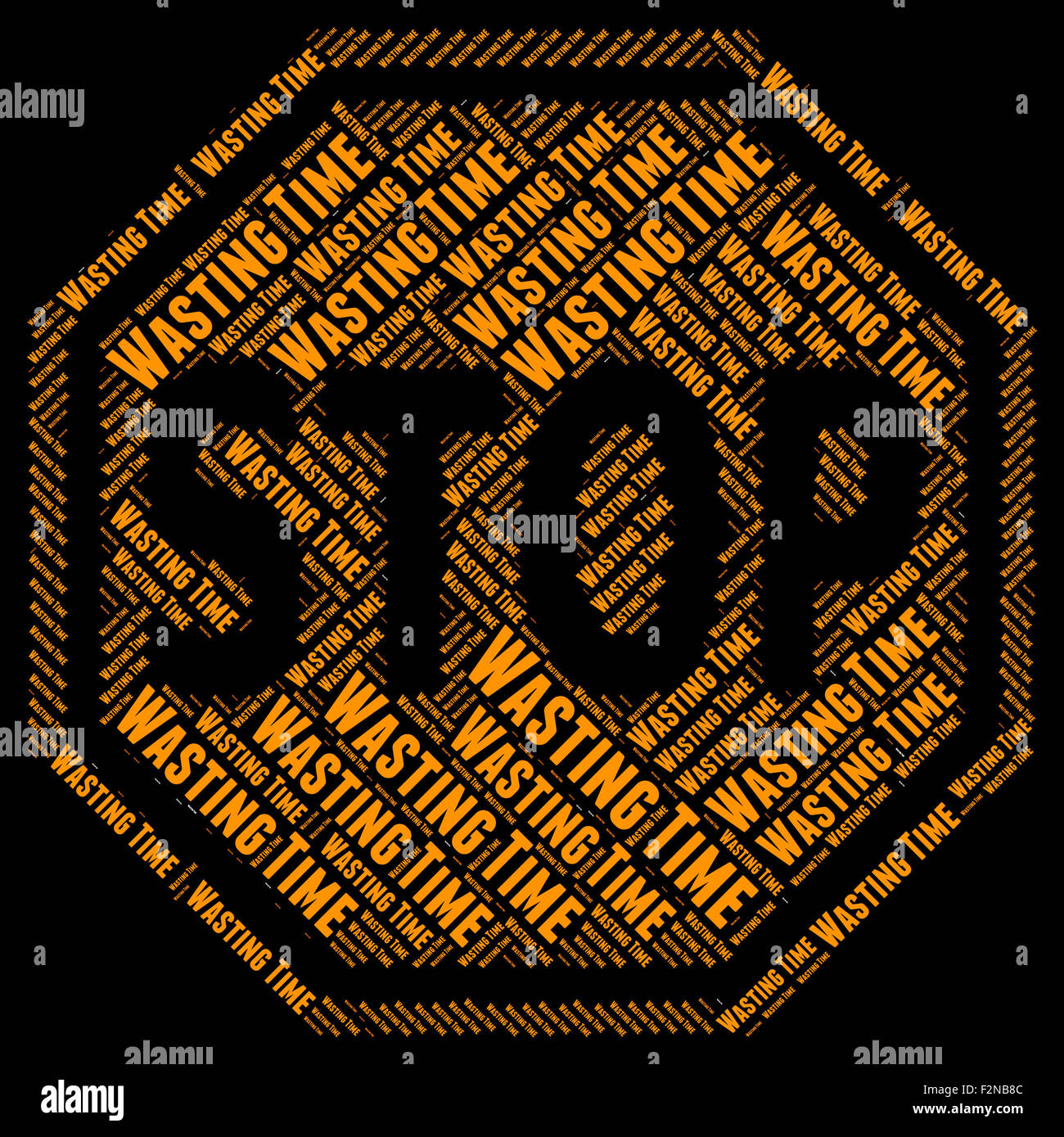 Stop Wasting Time Representing Warning Sign And Restriction Stock Photo ...