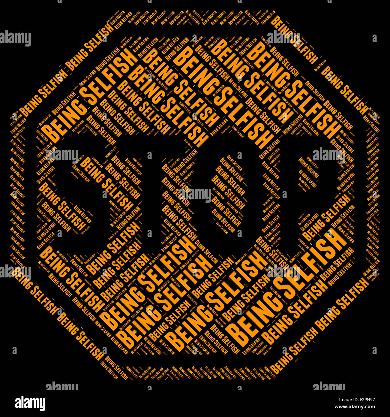 Stop being selfish hi-res stock photography and images - Alamy