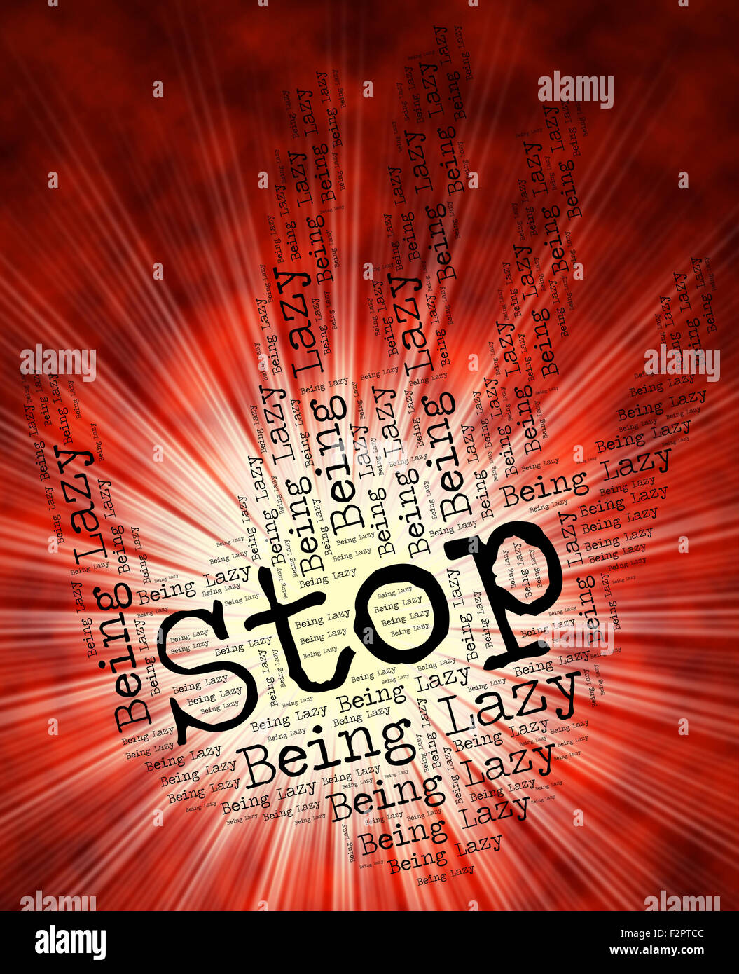 Stop Being Lazy Indicating Warning Sign And Forbidden Stock Photo - Alamy