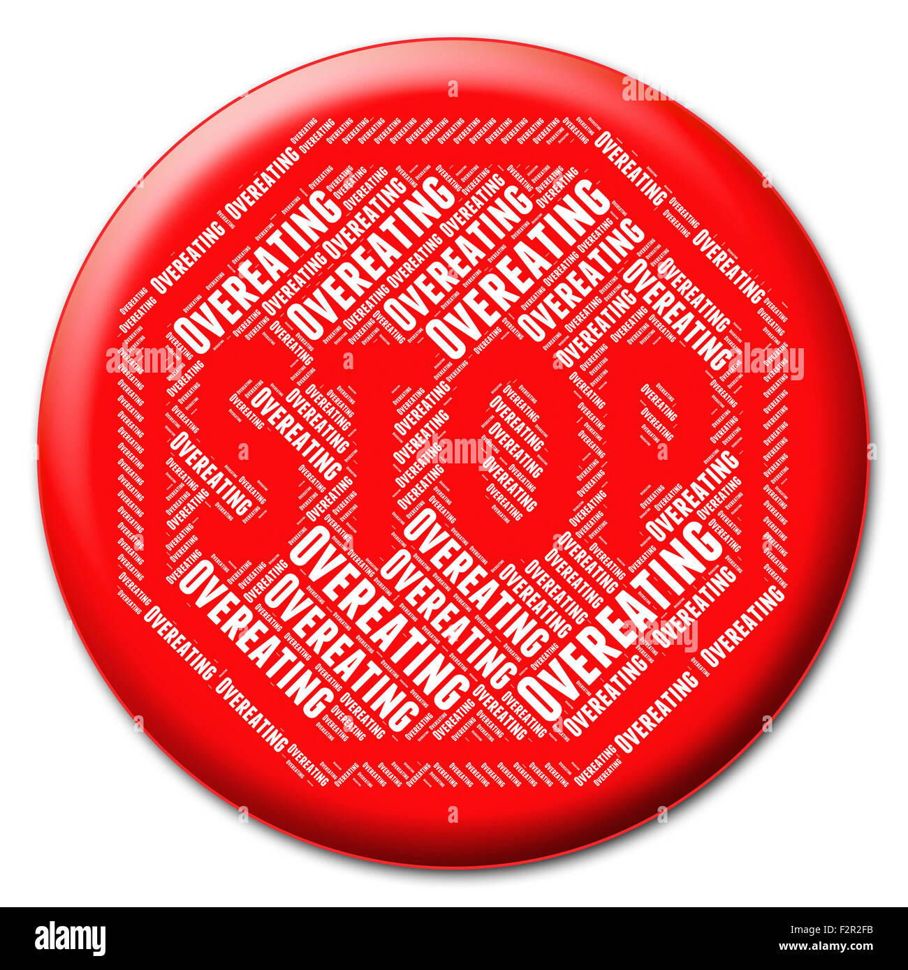 Stop Overeating Indicating Warning Sign And Prohibit Stock Photo - Alamy