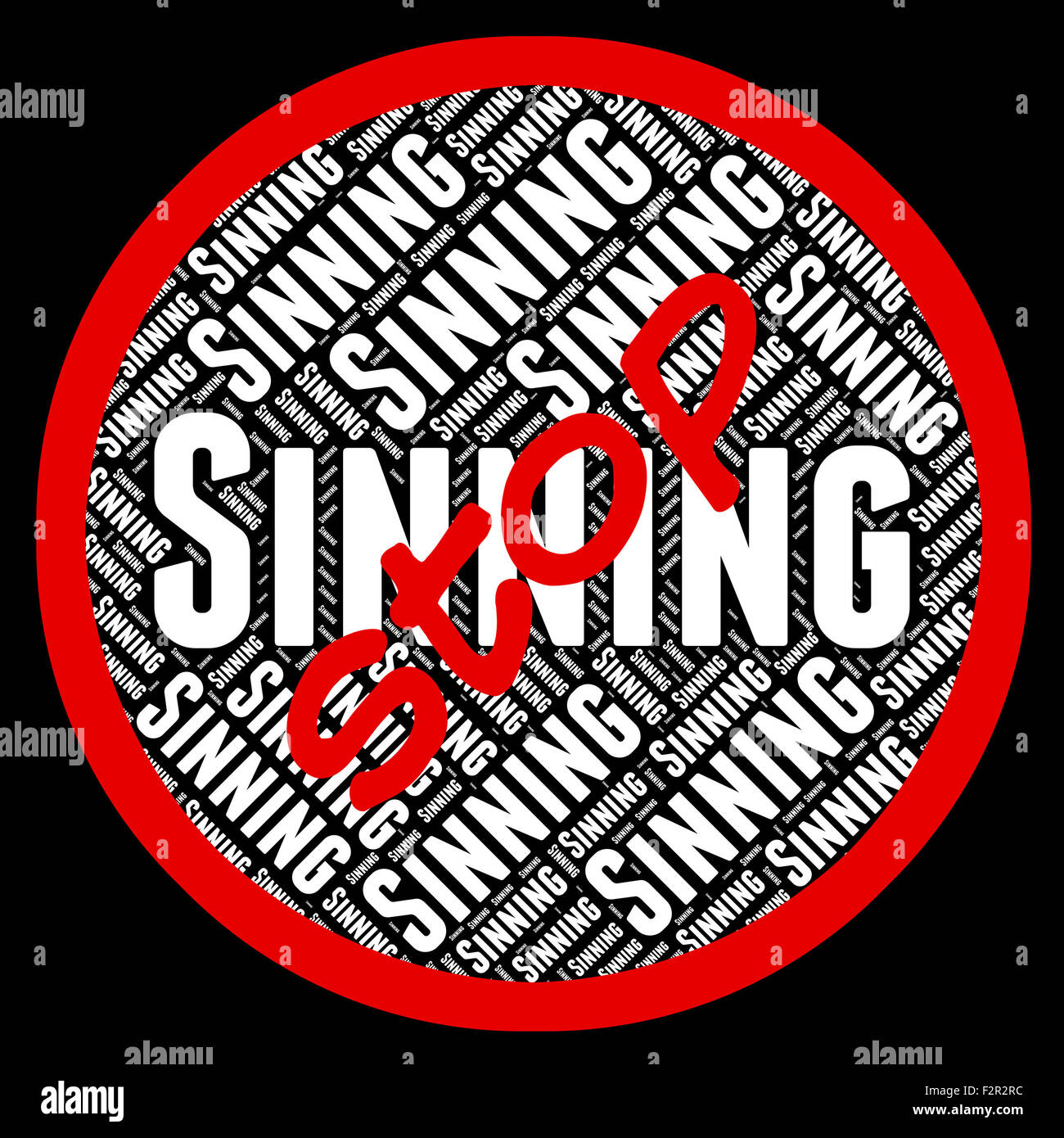 Stop Sinning Representing Warning Sign And Caution Stock Photo - Alamy