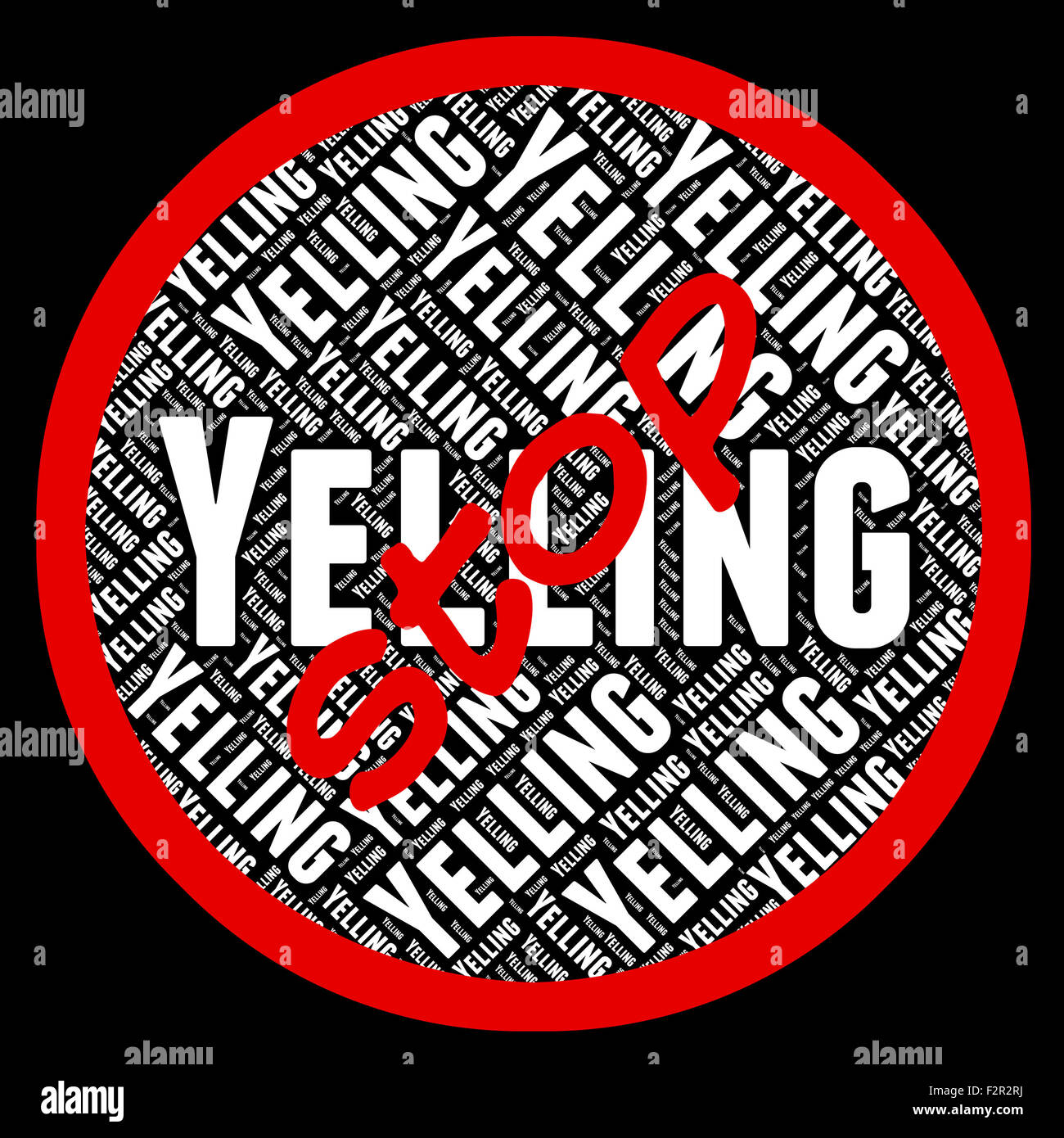 Stop Yelling Representing Warning Sign And Yells Stock Photo - Alamy