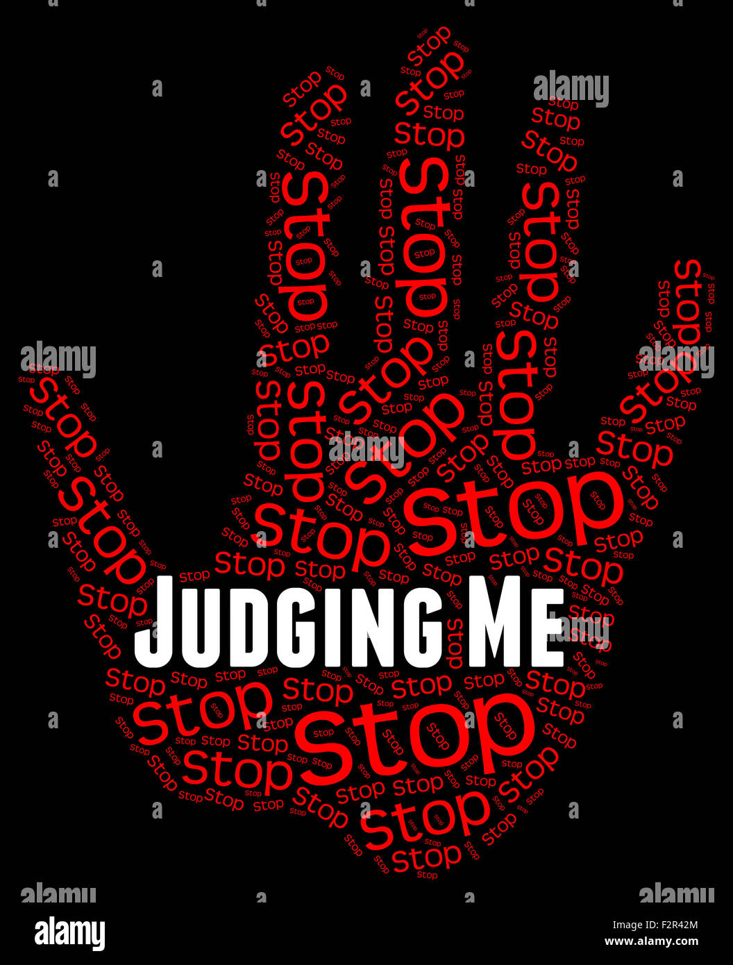 Stop Judging Me Indicating Myself Forbidden And Judge Stock Photo - Alamy